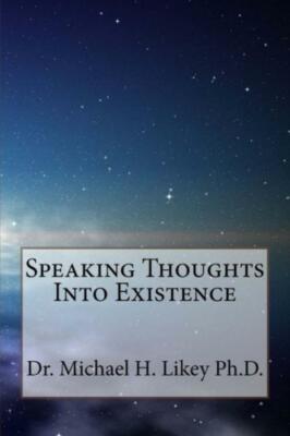 Speaking Thoughts Into Existence 9781517327149| eBay