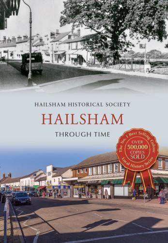 Hailsham Through Time by Hailsham Historical Society (2015, Trade ...