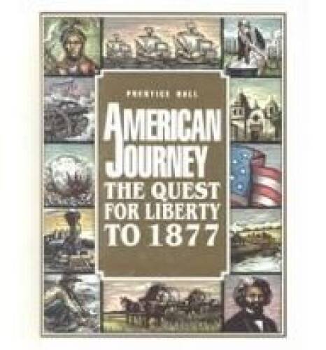 American Journey: The Quest for Liberty to 1877 - Hardcover - GOOD ...