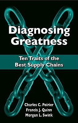 Diagnosing Greatness : Ten Traits of the Best Supply Chains by Francis ...