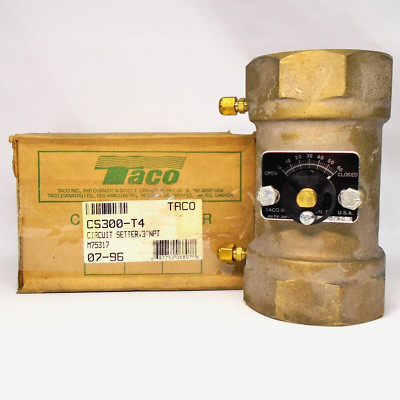 TACO CS300-T4 CIRCUIT SETTER W/ MEMORY STOP , 3" NPT * NEW - OPEN BOX ...