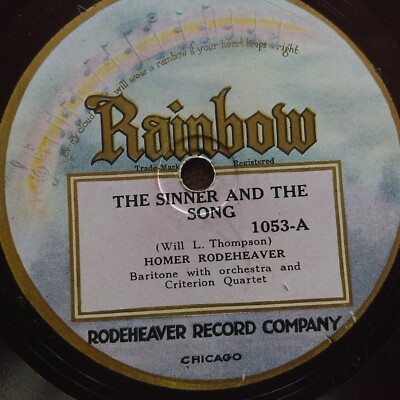 78 rpm Rainbow 1053, Homer Ruth Rodeheaver, Sinner Song, religious V+ ...