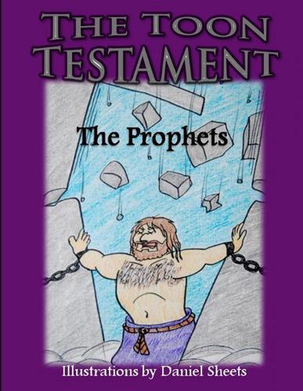 Toon Testament : The Prophets by Daniel Sheets (2013, Trade Paperback ...
