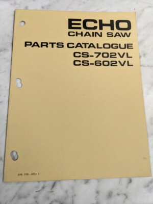 ECHO CHAIN SAW SERVICE PARTS LIST BOOK MANUAL CATALOG CS-702VL CS-602VL | eBay