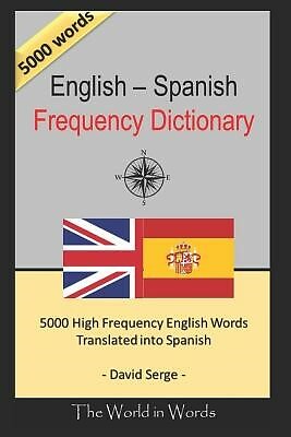 English - Spanish Frequency Dictionary: 5000 High-Frequency Engli By ...