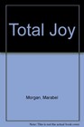 TOTAL JOY By Marabel Morgan 9780425057643 | eBay