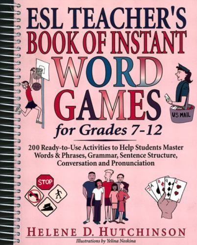 ESL Teacher's Book of Instant Word Games: For Grades 7-12 9780876282700 ...