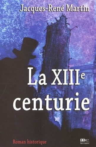 Casse-Pierre, Tome 1 : La XIIIe centurie, Jacques-Rene Martin | eBay