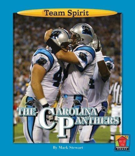 The Carolina Panthers (Team Spirit (Norwood)) by Stewart, Mark ...