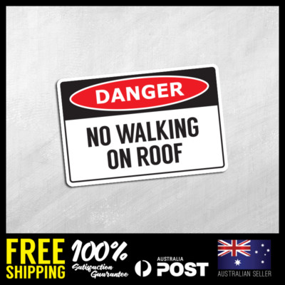 DANGER SIGN - NO WALKING Self Adhesive Stickers Decals Safety Sign ...