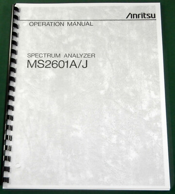 Anritsu MS2601A/J Operation Manual: Full Manual with Protective covers ...