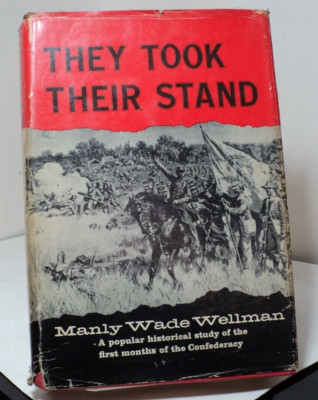 They Took There Stand by Manly Wade Wellman - The Confederacy - 1959 | eBay