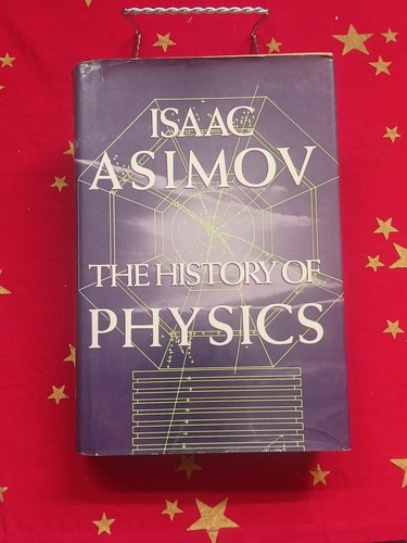 The History of Physics 1985 Hardcover Asimov, Isaac | eBay
