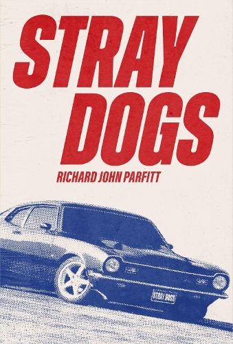 Richard John Parfitt STRAY DOGS (Poche) | eBay