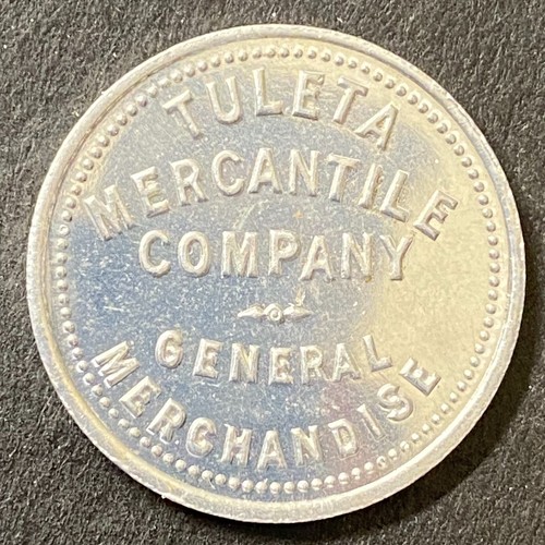 Tuleta Mercantile Co. Gen Mdse G/F 25¢ Trade Token 26mm Scarce | eBay