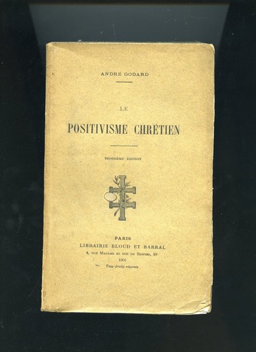 André Godard le positivisme chrétien Bloud et Barral 1901 | eBay
