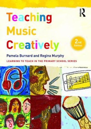 Teaching Music Creatively Paperback Pamela, Murphy, Regina Burnar ...