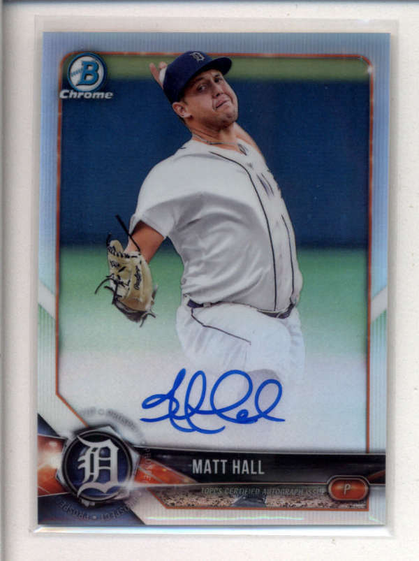 MATT HALL 2018 BOWMAN CHROME ROOKIE REFRACTOR AUTOGRAPH AUTO #431/499 ...