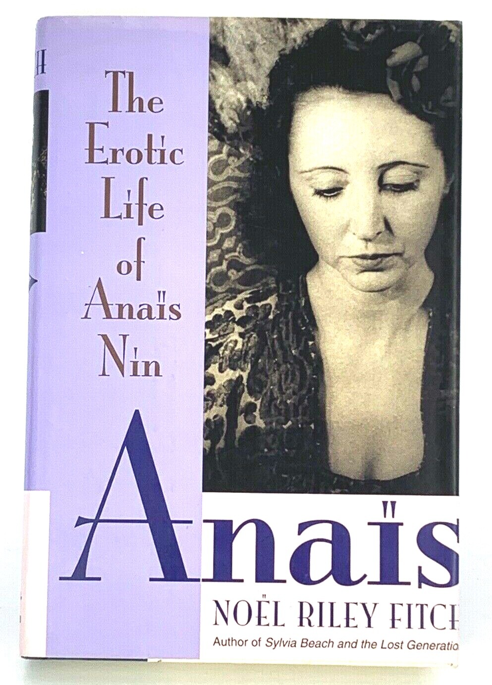 Anais The Erotic Life Of Anais Nin 1st Edition 1993 By Noel Riley Fitch ...