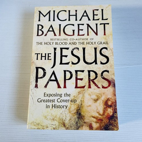 The Jesus Papers: Exposing the Greatest Cover-up in History Michael ...