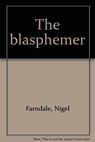 The blasphemer By Nigel Farndale. 9780857520210 | eBay Australia