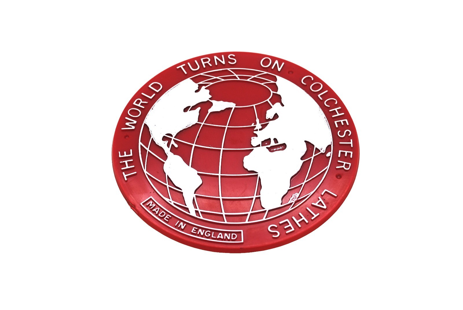 Colchester Plastic Machine Bed Badge, The World Turns on Colchester ...