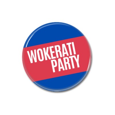 Wokerati Party Badge, Button Pin Badge, Anti Tory, Be Woke Kids, Woke ...