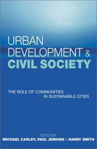 Urban Development and Civil Society : The Role of Communities in ...