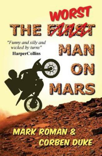 Worst Man on Mars by Mark Roman and Corben Duke (2016, Trade Paperback ...