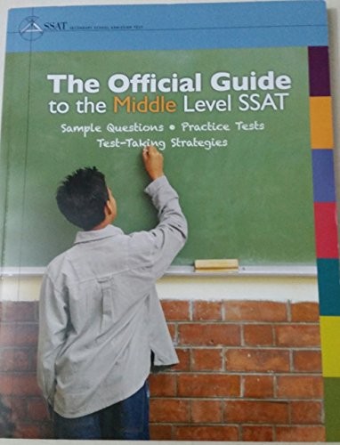 THE OFFICIAL GUIDE TO THE MIDDLE LEVEL SSAT By Ssat Board *Excellent ...