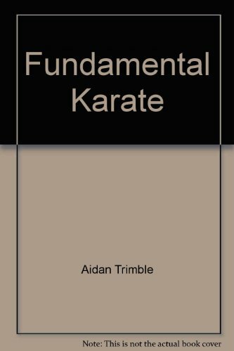 Fundamental Karate By Aidan Trimble,Dave Hazard. 9780091775452 | eBay