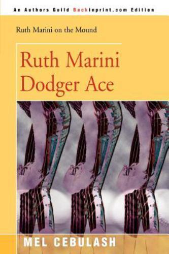 Ruth Marini Dodger Ace, Paperback by Cebulash, Mel, Like New Used, Free ...