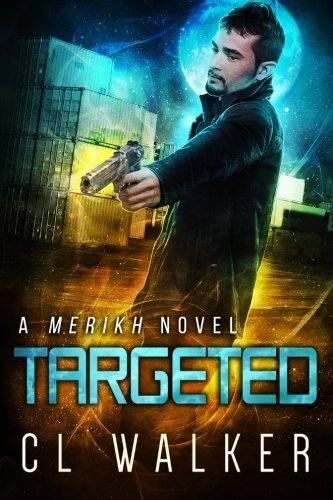Targeted (Merikh Book 2): Volume 2, Walker 9781530841363 Fast Free ...