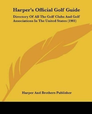 Harper and Brothers Publisher Harper's Official Golf Guide (Poche) | eBay