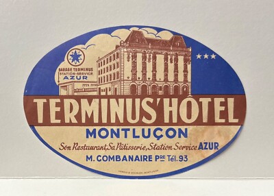 Terminus’ Hotel Montlucon France Luggage Label~Garage Terminus Station ...