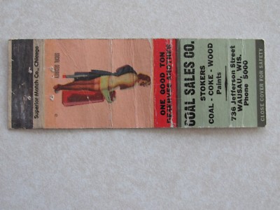 L117 vintage Matchbook Cover Girlie Coal Sales Co Wausau Wisconsin WI ...