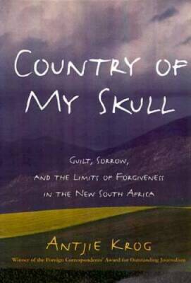 Country of My Skull: Guilt, Sorrow, and the Limits of Forgiveness in ...