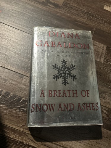 A Breath of Snow and Ashes by Diana Gabaldon First Edition Hardcover ...