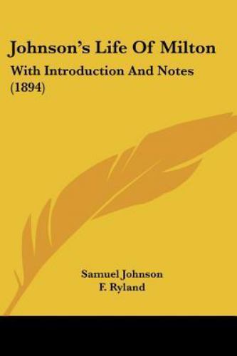 Johnson's Life of Milton : With Introduction and Notes (1894) by Samuel ...