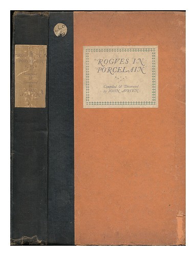 AUSTEN, JOHN [COMPILER] "Rogues in Porcelain" a Miscellany of ...