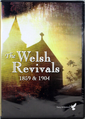 The Welsh Revivals 1859 & 1904 NEW DVD Documentary Jesus’ Love Joy God ...