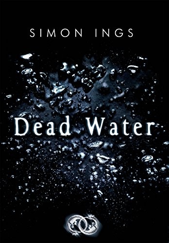 DEAD WATER By Simon Ings **Mint Condition** 9781848878907| eBay