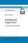 Institutional Legal Facts : Legal Powers and their Effects ...