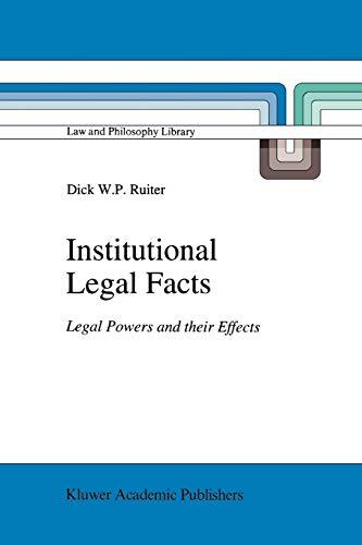 Institutional Legal Facts : Legal Powers and their Effects ...