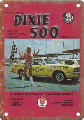 Dixie 500 Atlanta International Raceway Reproduction Metal Sign A1045 ...