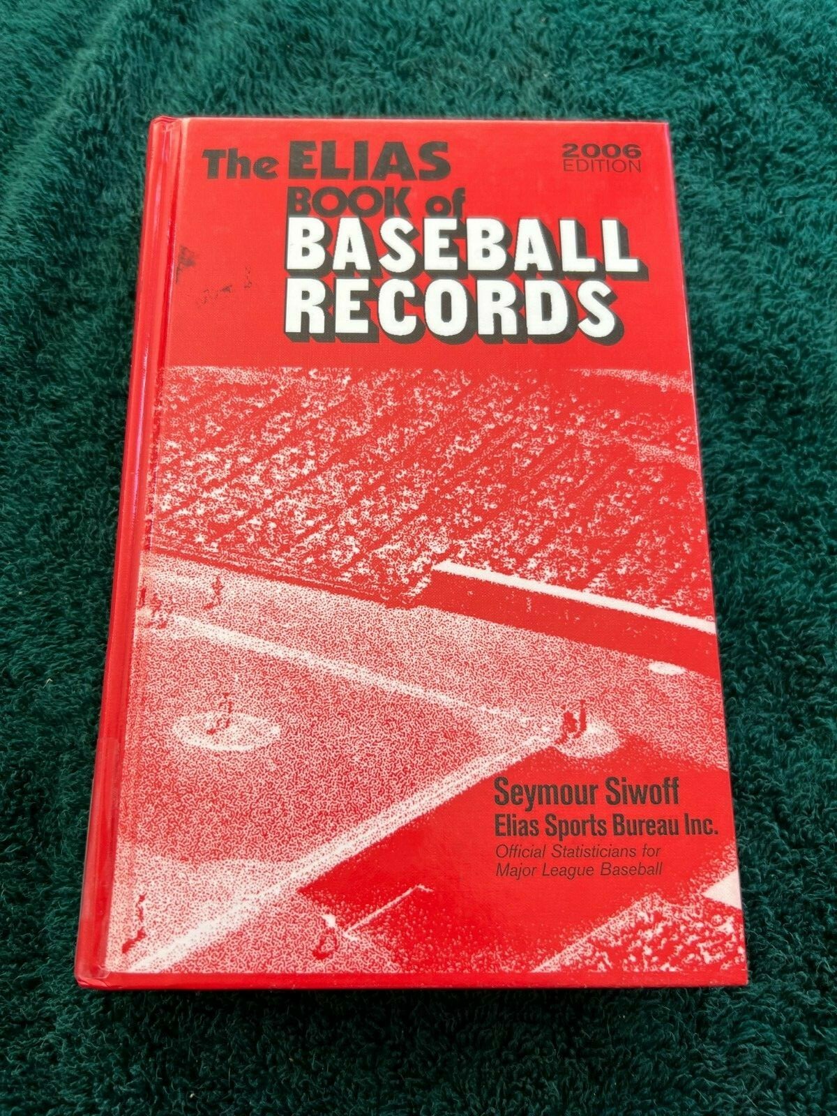 The Elias Book of Baseball Records 2006 ~ Seymour Siwoff ~ HC G ...