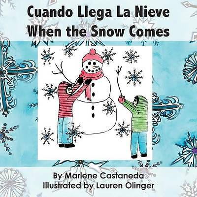 Cuando Llega La Nieve When the Snow Comes by Marlene M Castaneda ...