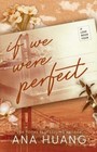 If We Were Perfect by Ana Huang: Used 9781735056647| eBay