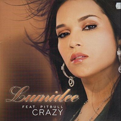 Lumidee Crazy (Main [Album]/Instr./Acapella, 2007, feat. Pitbull) [Maxi ...