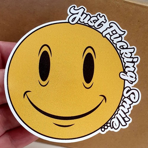 Have A Nice Day (Just F*cking Smile) vinyl sticker High Quality Laptop ...